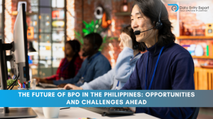 Future of BPO in the Philippines Opportunities & Challenges Ahead